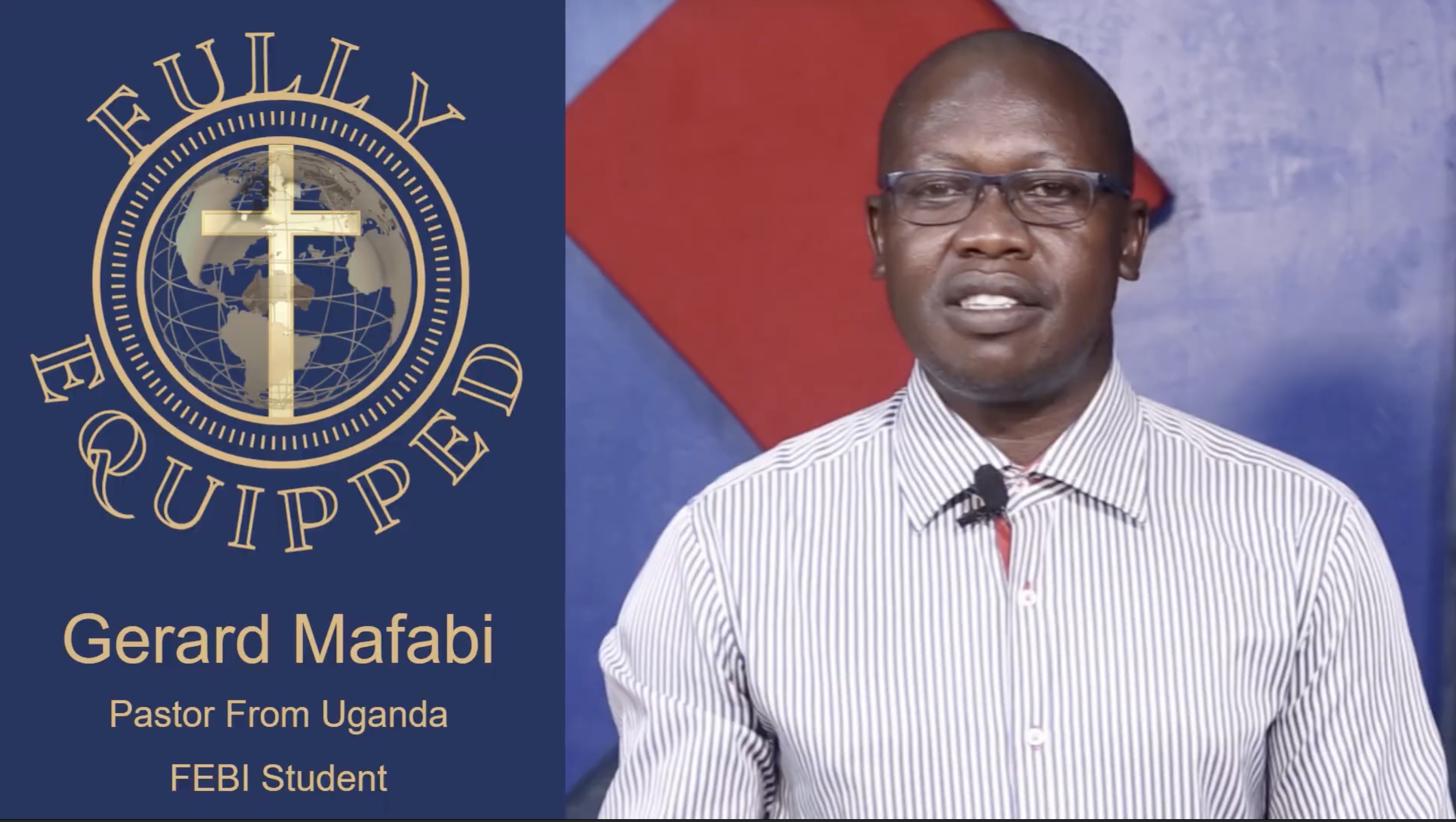 Pastor Gerald’s Equipping Journey – Fully Equipped Bible Institute